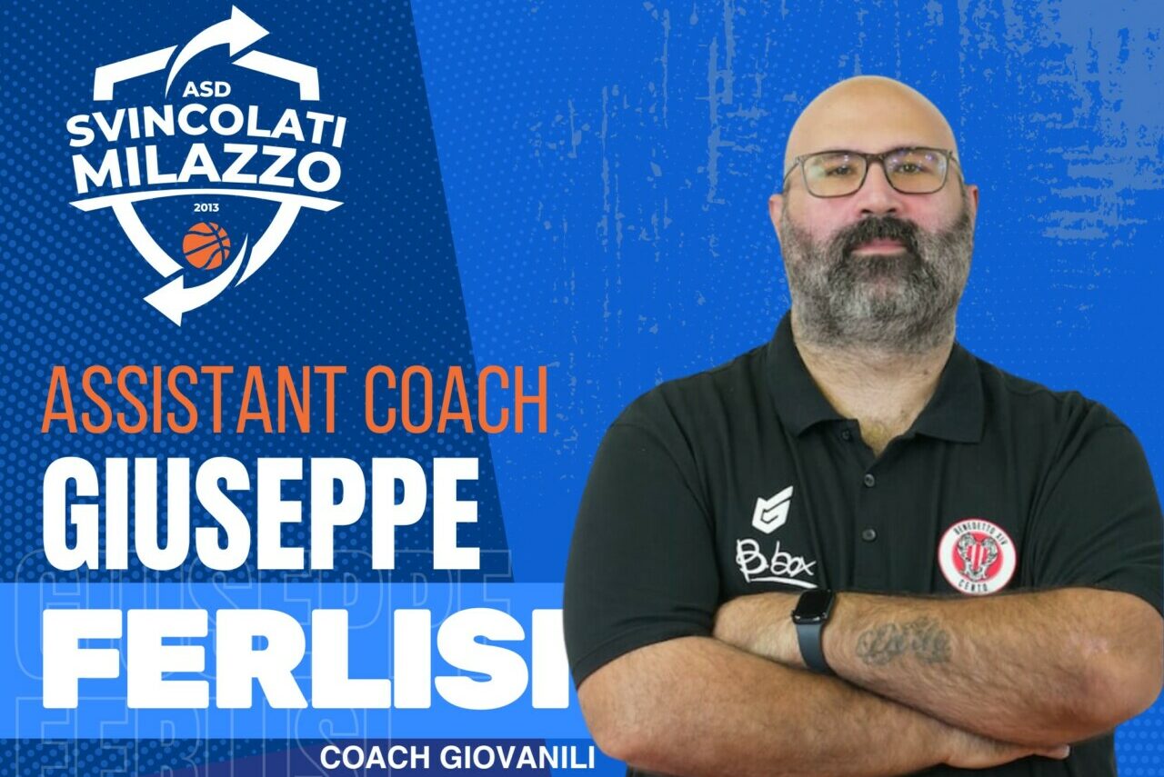 Giuseppe Ferlisi è il nuovo assistant coach della Svincolati Milazzo